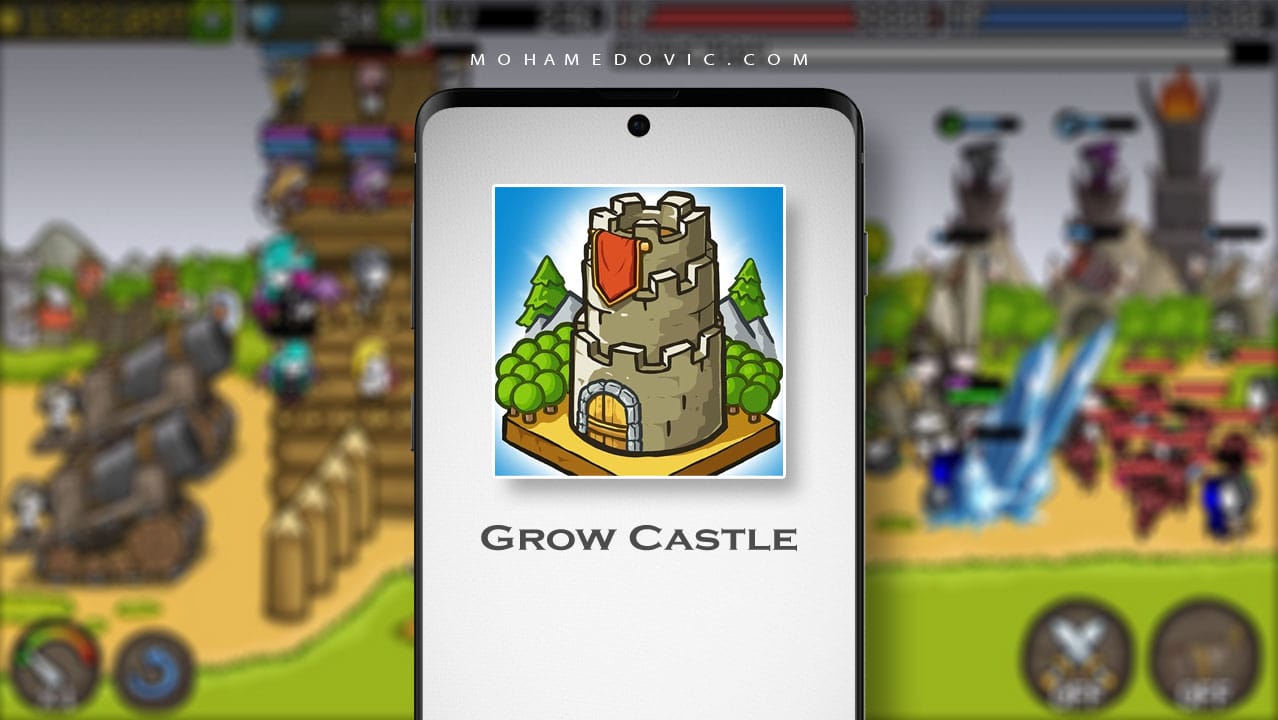تحميل Grow Castle .APK 1.39.6 "جرو كاسل" الدفاع بالبرج واستراتيجية!
