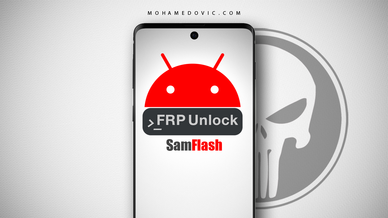 تحميل أداة Samflash Tool v4.1 "إصدار 2024" تجاوز حماية FRP بأجهزة سامسونج!